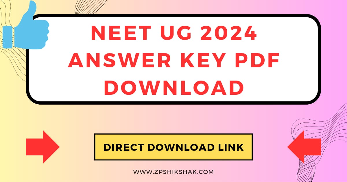 NEET UG 2024 Answer Key PDF Download: Your Ultimate Solution Guide ...
